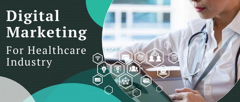 Digital Marketing Strategies And Healthcare Industry